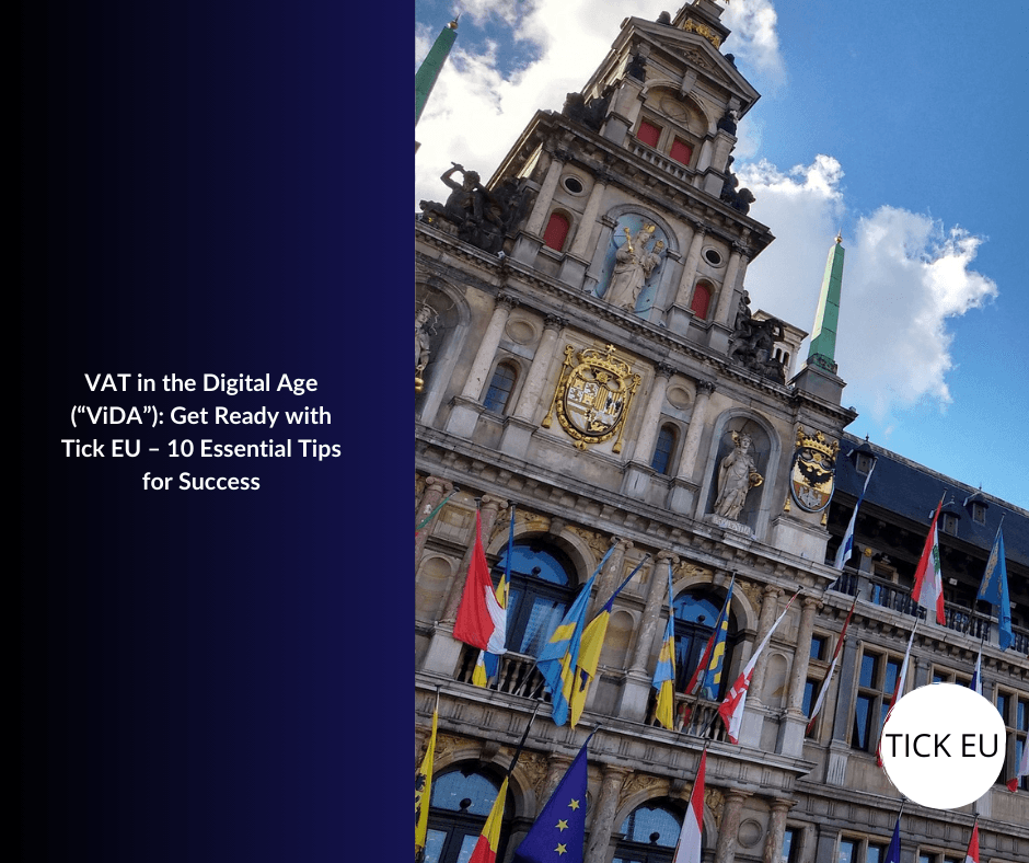 VAT in the Digital Age (ViDA): 10 Key Insights from Tick EU