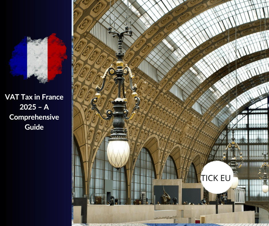 VAT in France 2025 – Comprehensive Guide