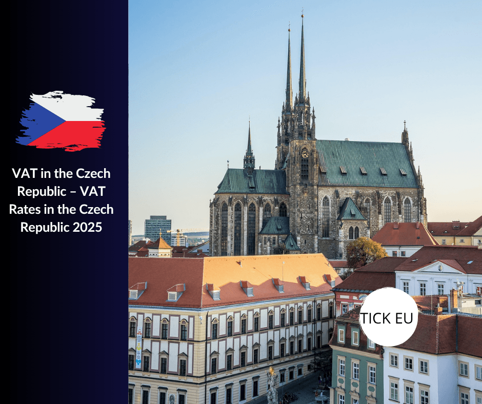 VAT in the Czech Republic – VAT Rates in the Czech Republic 2025 - Tick EU