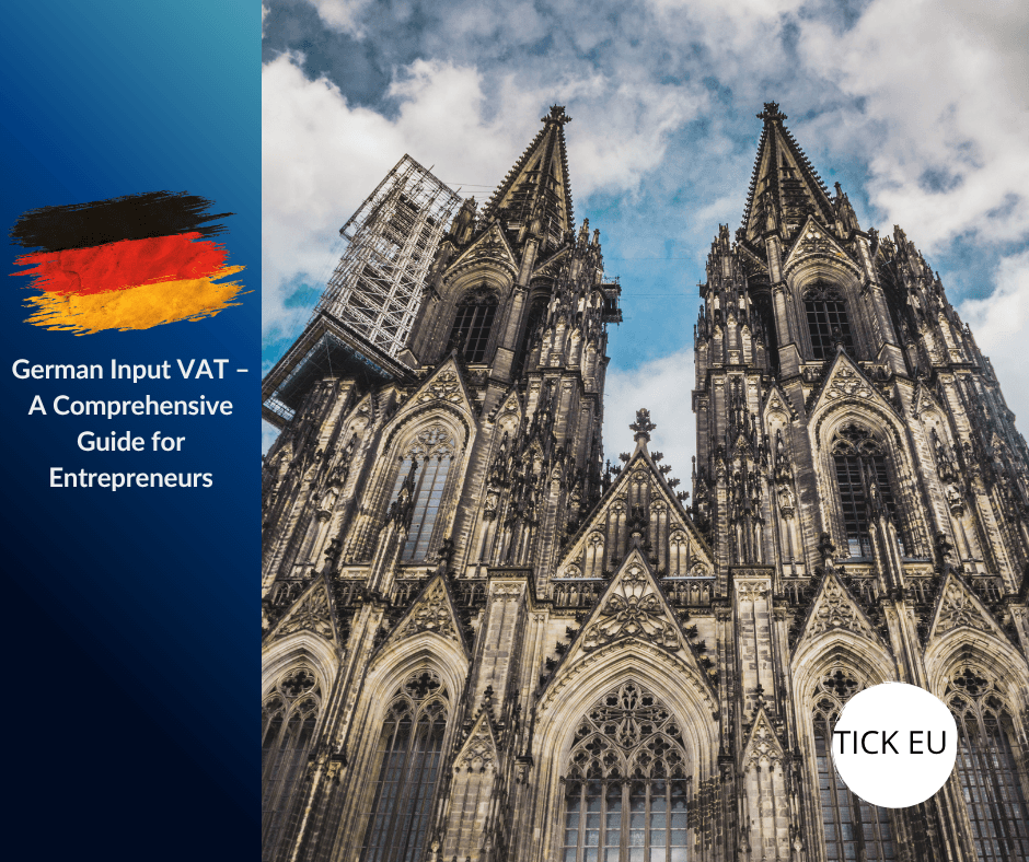 German Input VAT – A Comprehensive Guide for Entrepreneurs
